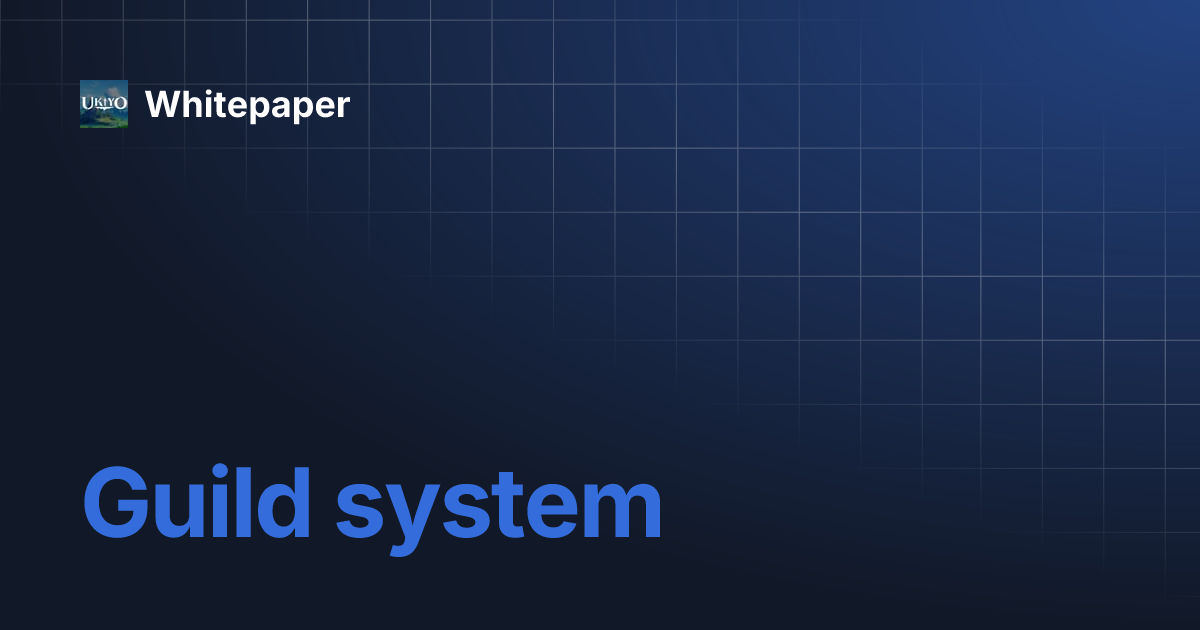 Guild system | Whitepaper